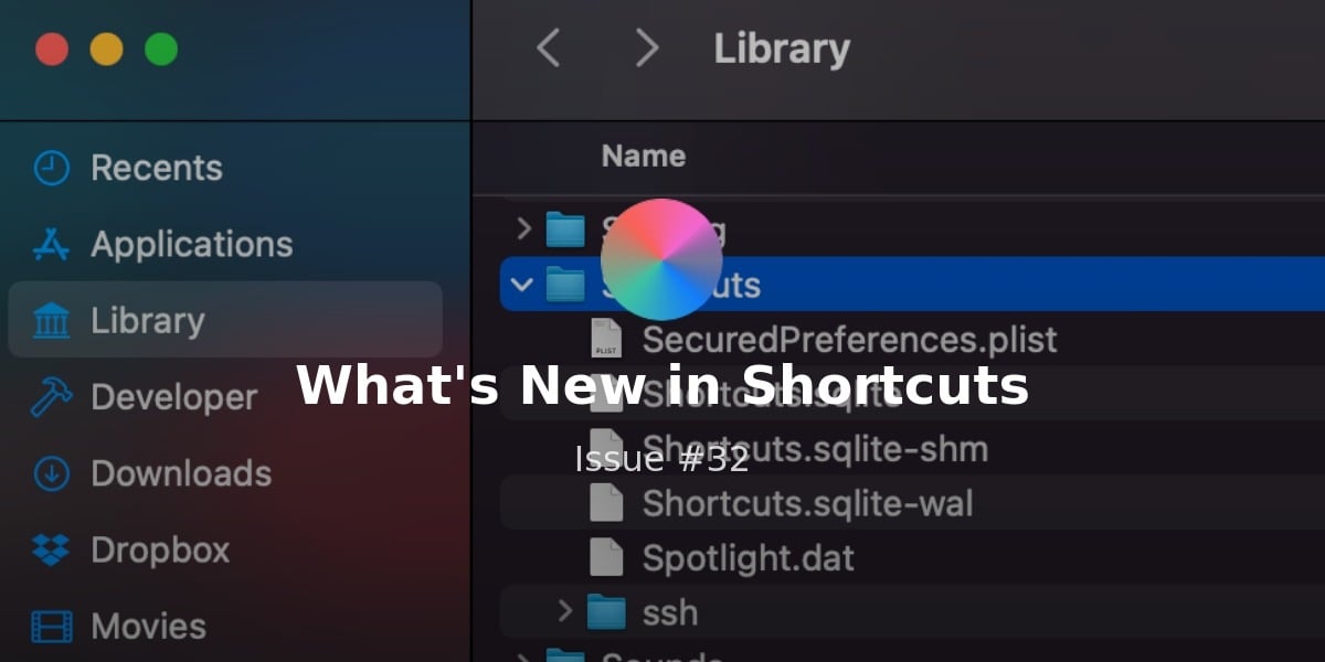 What's New in Shortcuts – Issue #013 – Matthew Cassinelli