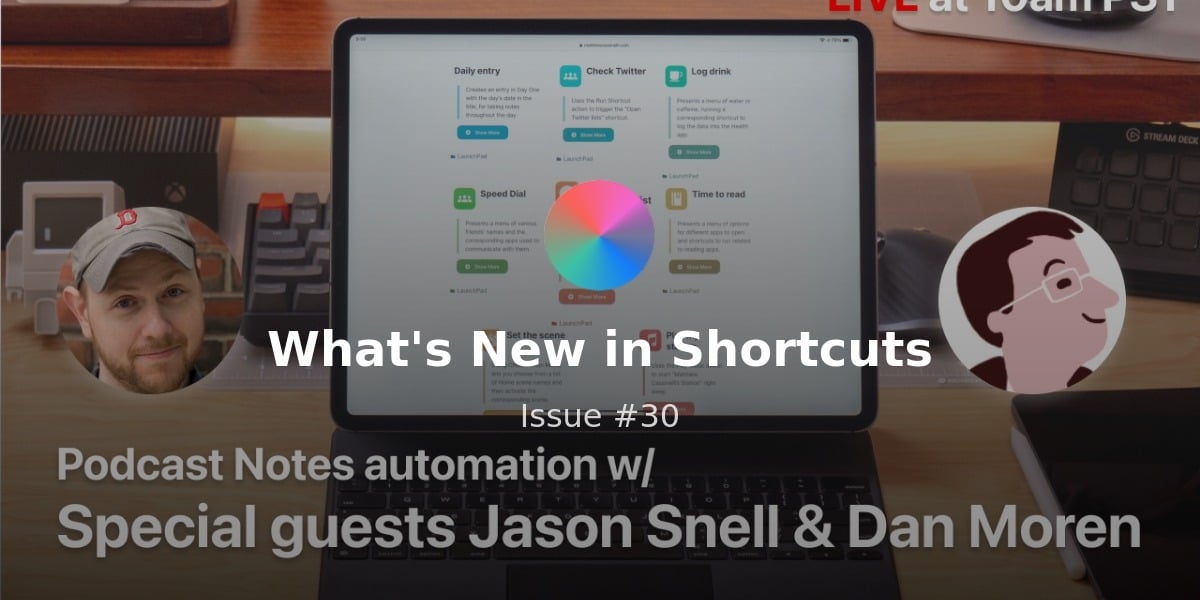 What's New in Shortcuts - Issue #066 – Matthew Cassinelli