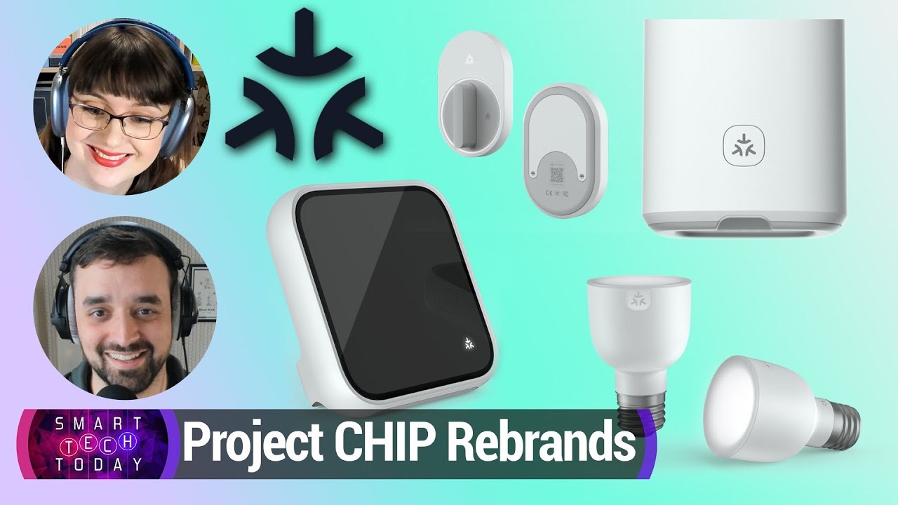 Smart Tech Today 78: Project CHIP Rebrands as Matter ? – Matthew Cassinelli