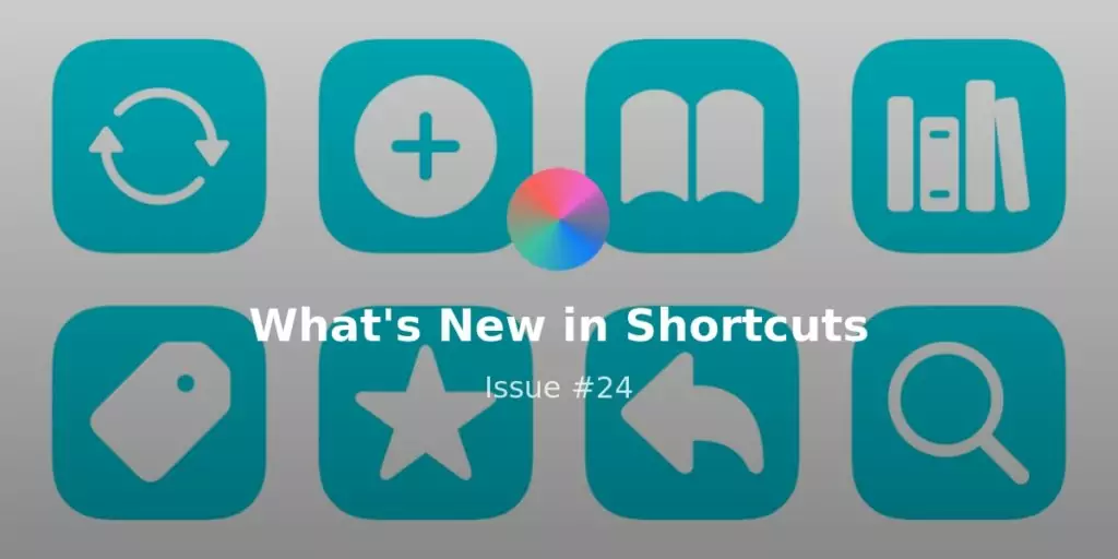 Whats New In Shortcuts Issue 034 Matthew Cassinelli